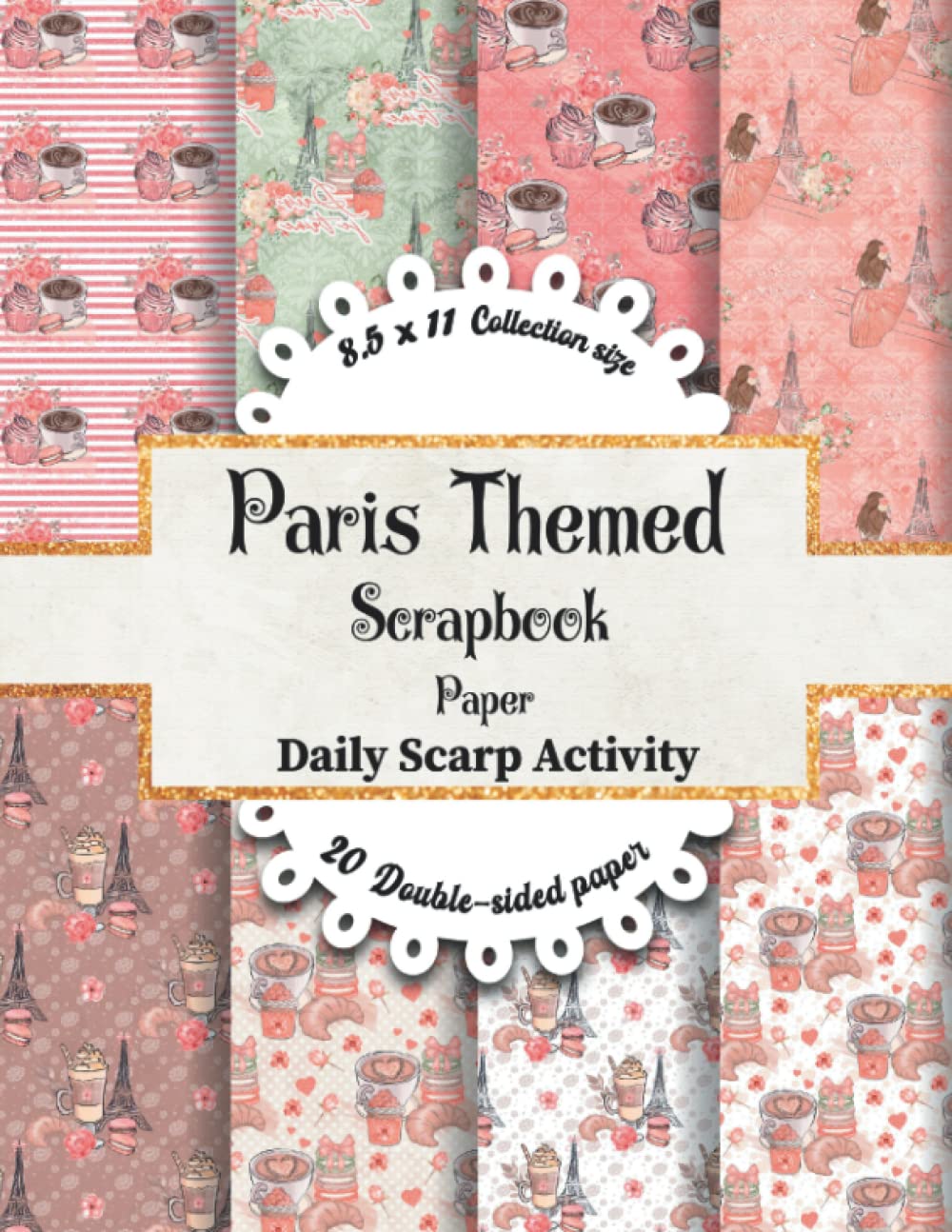 Paris Themed Scrapbook Paper: Eiffel Tower Pattern For Scrapbooking ...