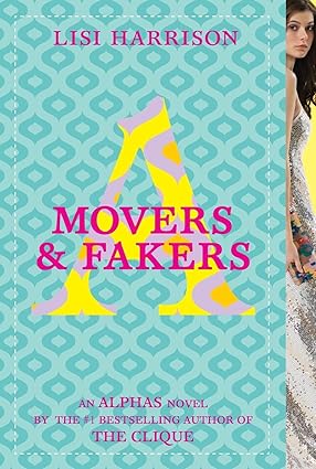 Movers & Fakers (Alphas, No. 2): Harrison, Lisi: 9780316035804: Amazon ...