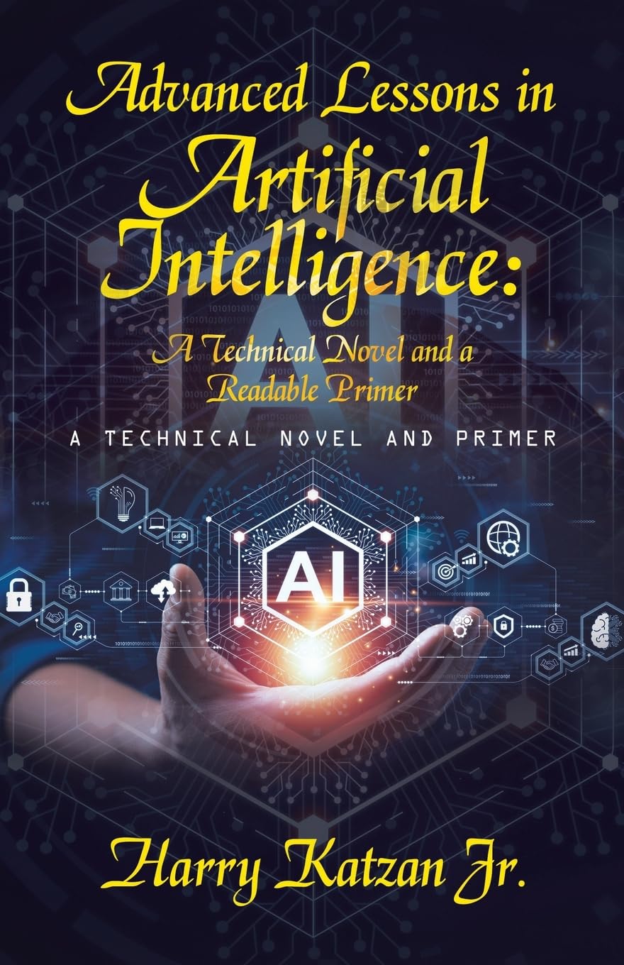 Buy Advanced Lessons in Artificial Intelligence: A Technical Novel and ...