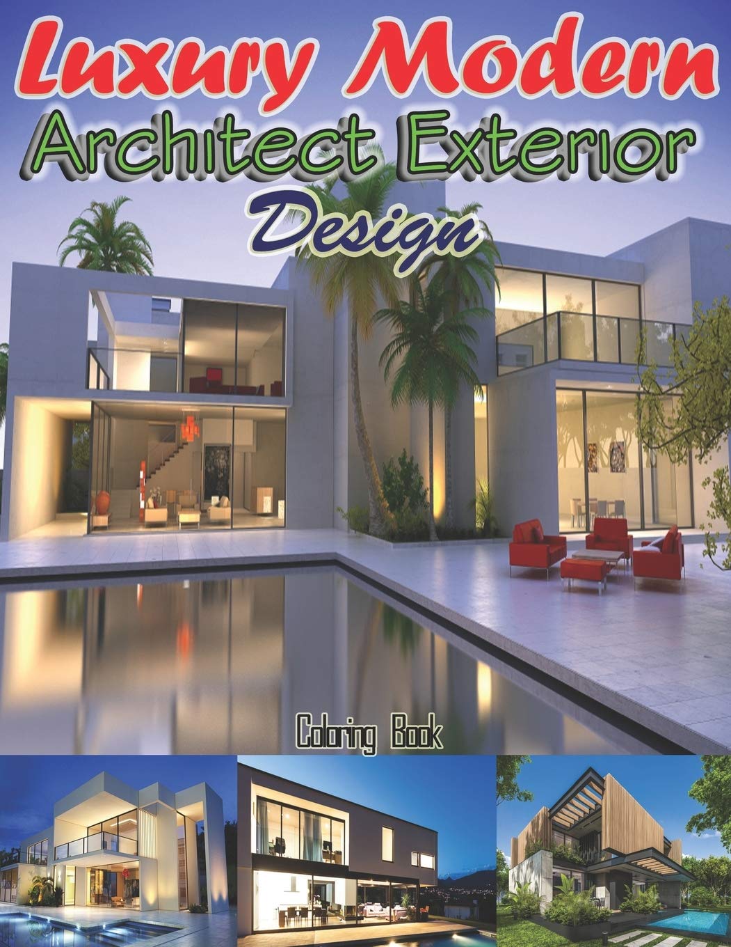 Buy Luxury Modern Architect Exterior Design: An Architecture Designs ...
