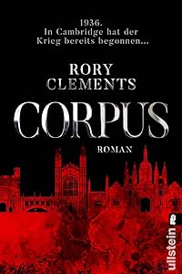 Corpus: Roman (Ein Thomas-Wilde-Roman, Band 1) : Clements, Rory, Leeb ...