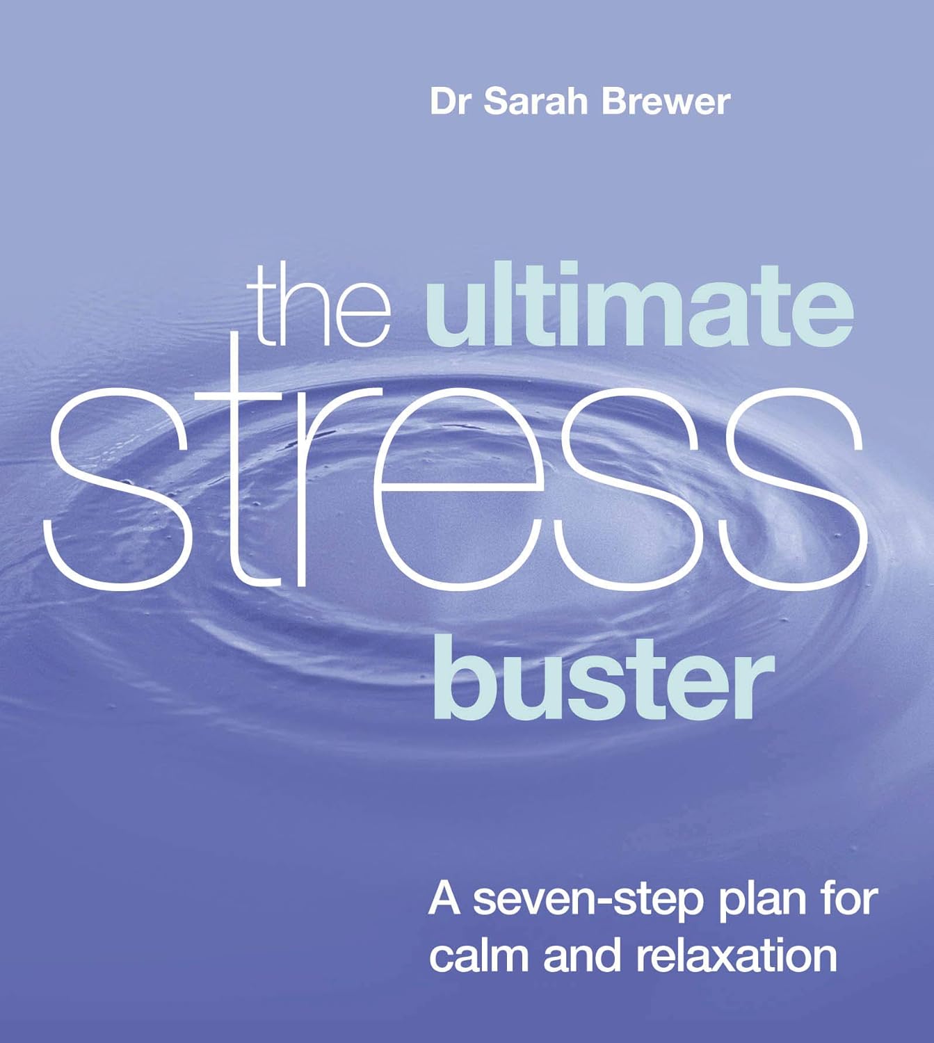 Amazon | Ultimate Stress Buster: A complete guide to help you relax and ...