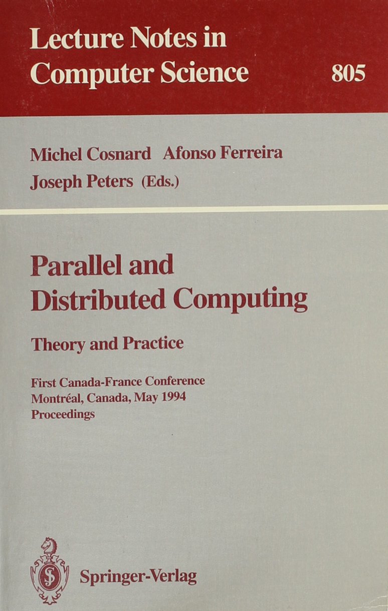 Parallel and Distributed Computing: Theory and Practice : First Canada ...