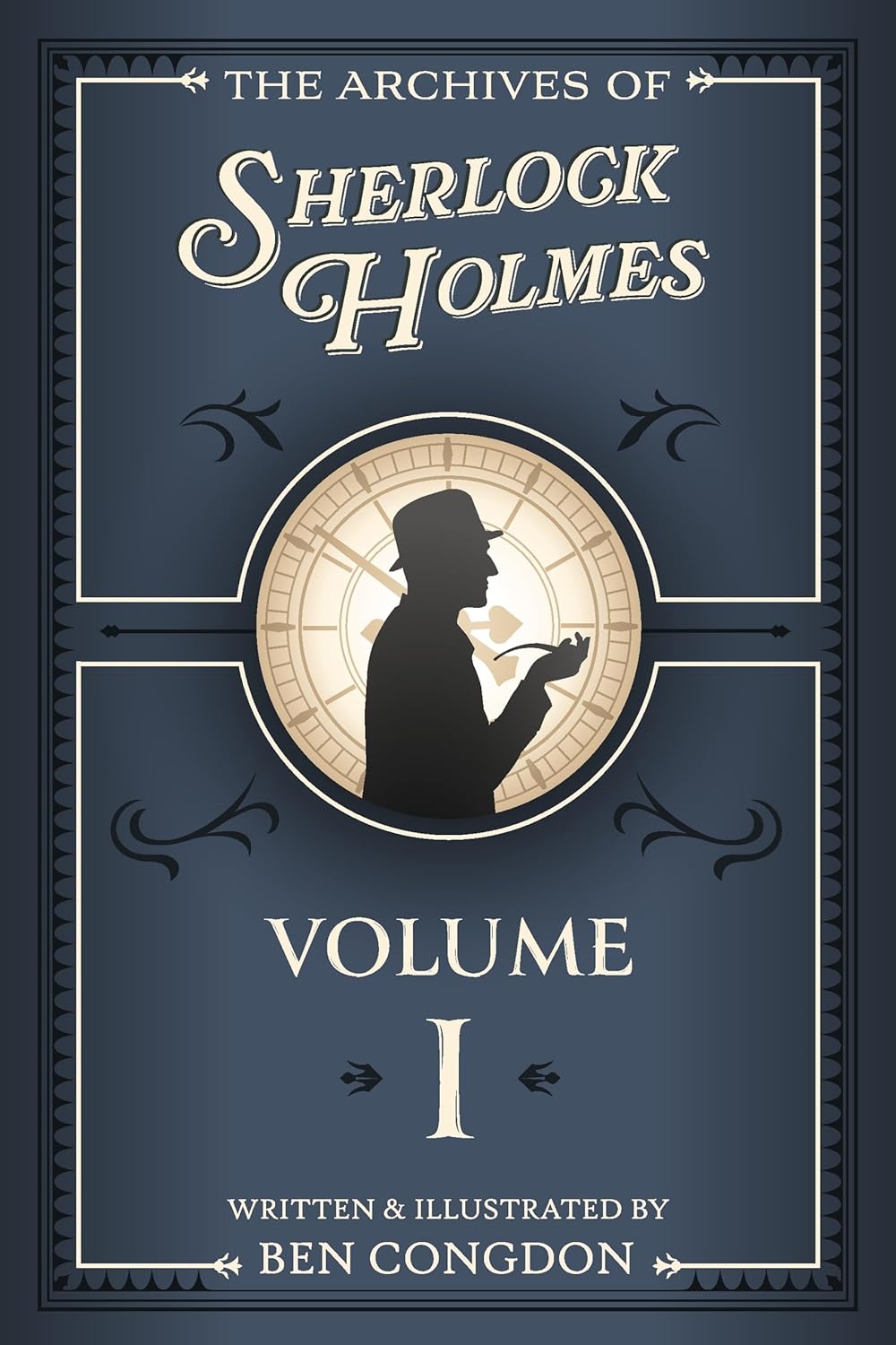 The Archives of Sherlock Holmes: Volume 1: Congdon, Ben: 9798317816582 ...