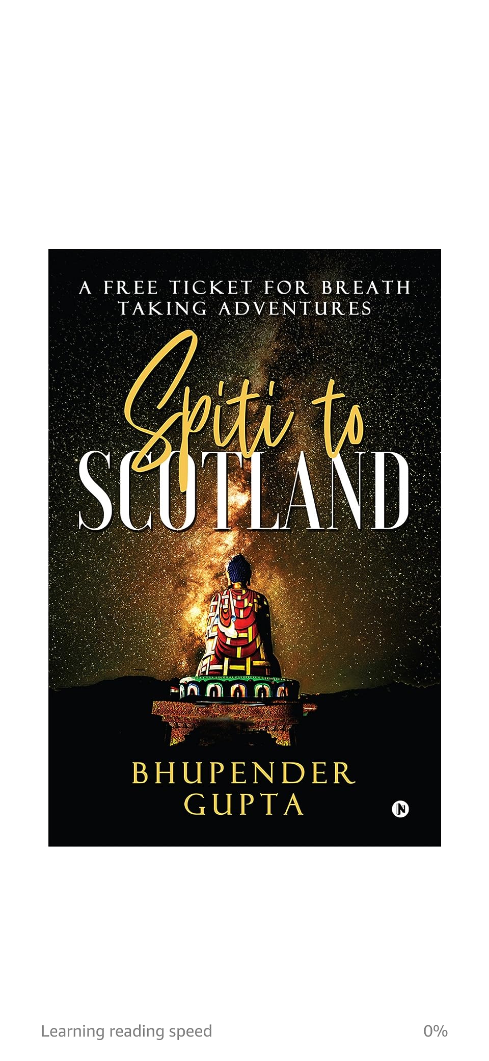Spiti to Scotland : A Free Ticket For Breath Taking Adventures ...