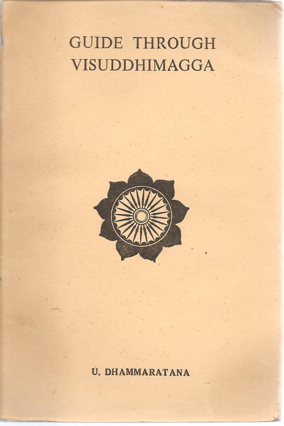 Guide through Visuddhimagga,: Dhammaratana, U: Amazon.com: Books