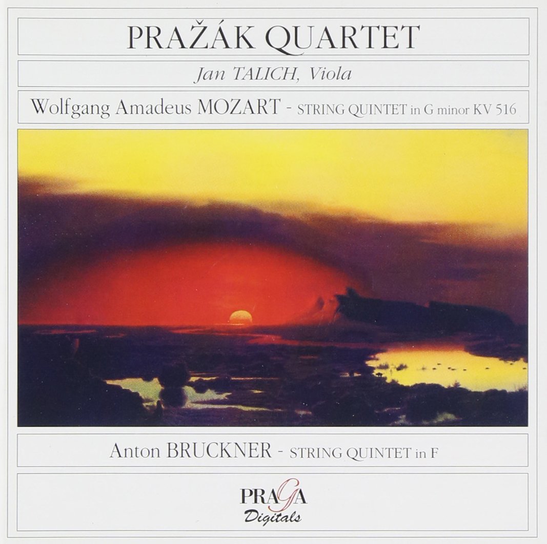 Wolfgang Amadeus Mozart, Anton Bruckner, Prazak Quartet, Jan Talich ...