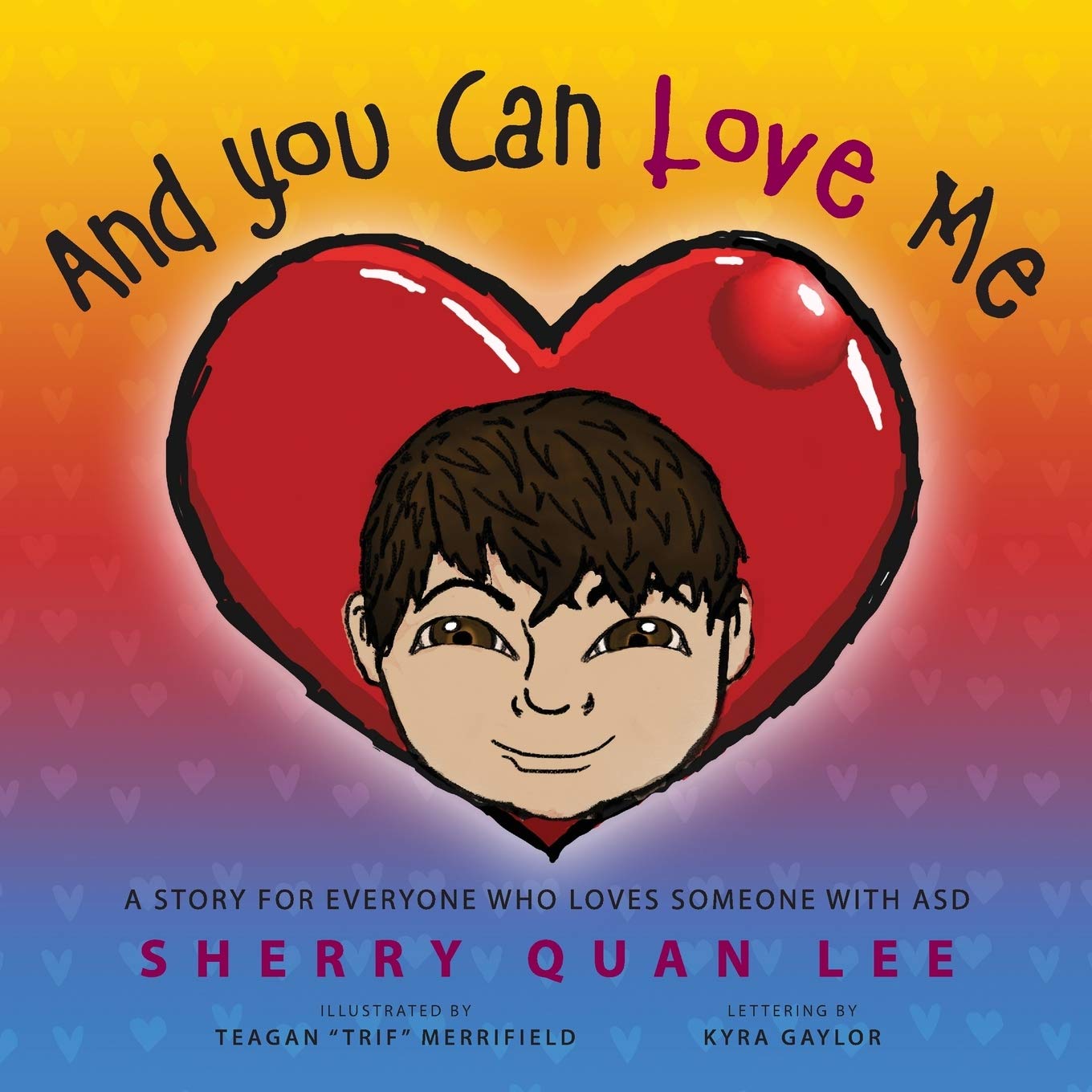 And You Can Love Me: a story for everyone who loves someone with Autism ...