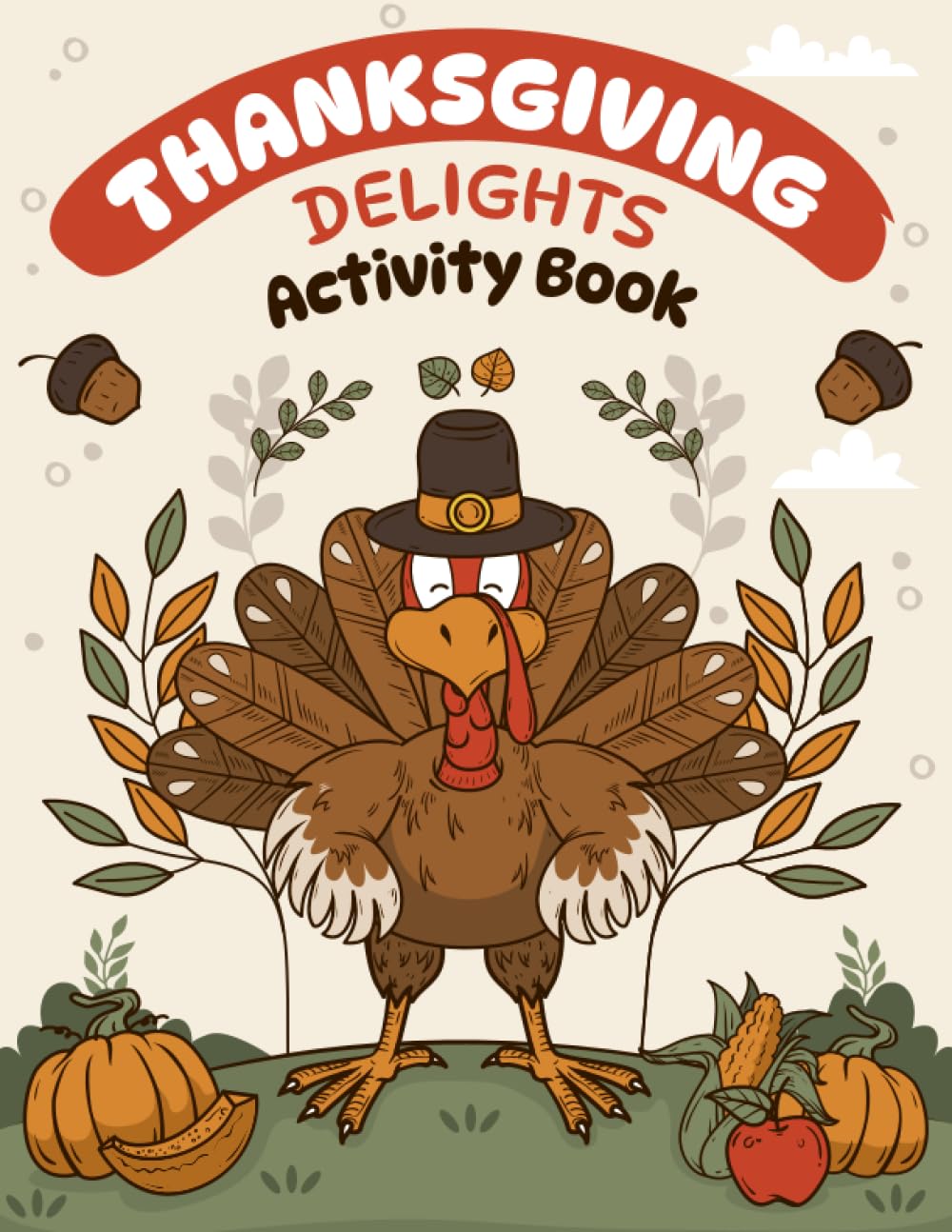 Thanksgiving Delights Activity Book for kids ages 6-12: Festive Mazes ...