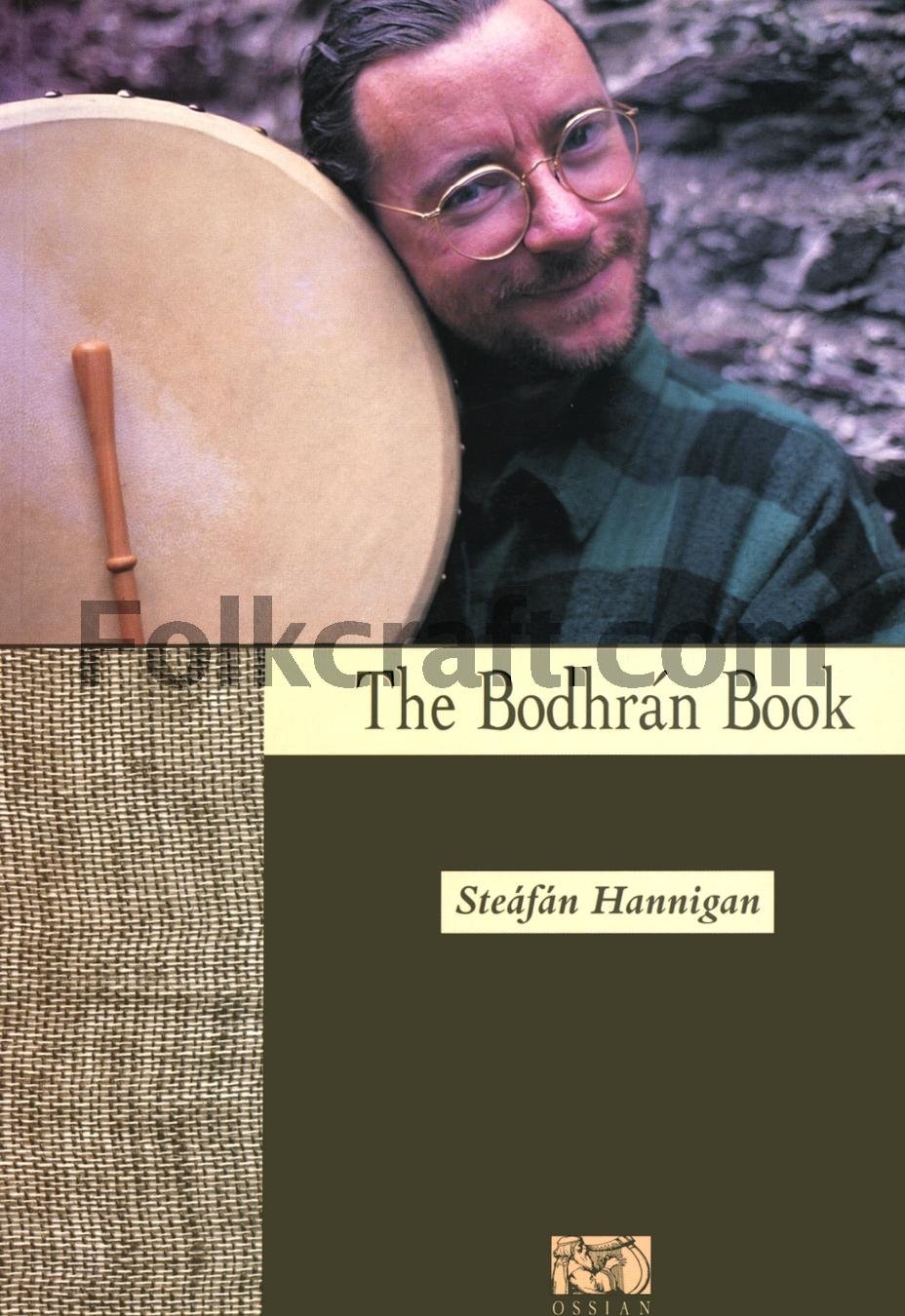 The Bodhran Book: Hannigan, Steafan: 9780946005406: Amazon.com: Books
