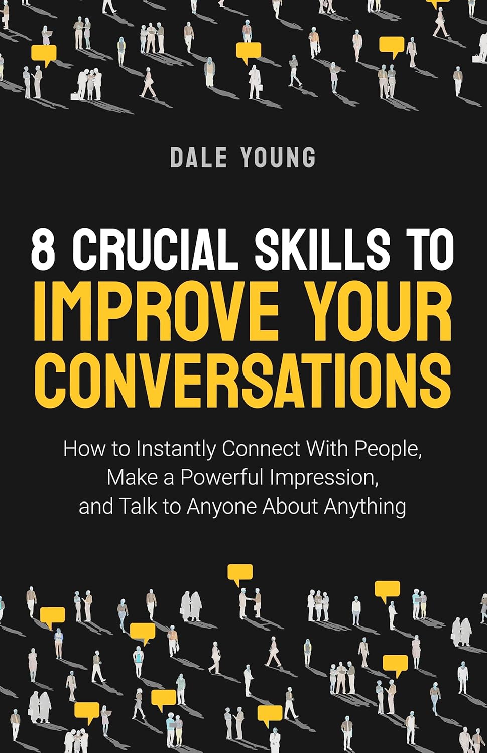 Amazon.com: 8 Crucial Skills to Improve Your Conversations: How to ...
