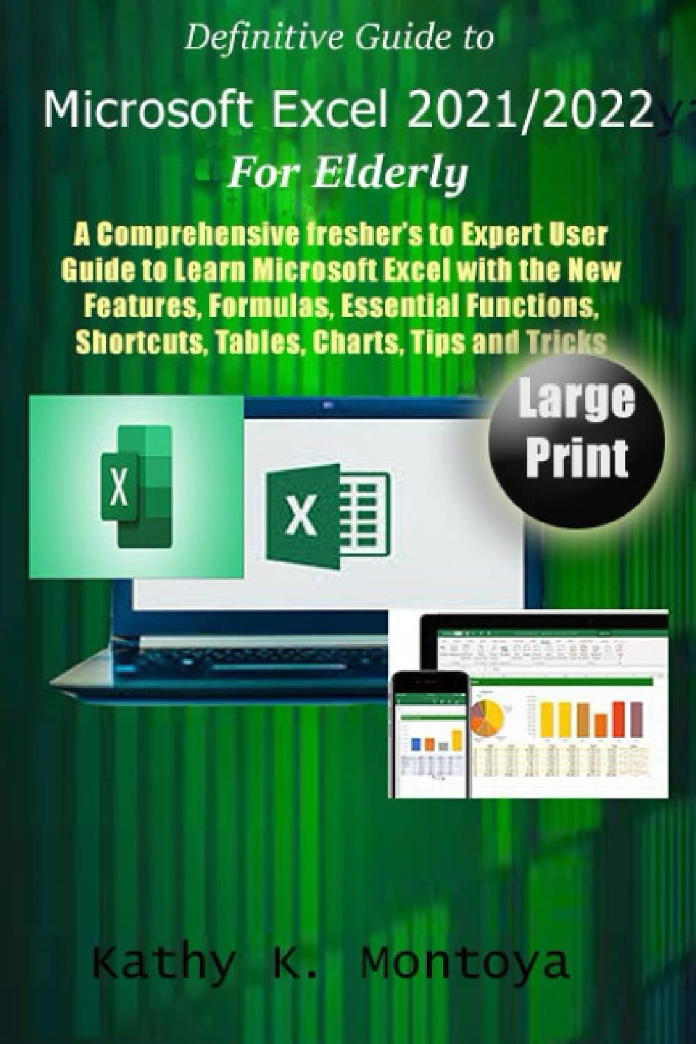 Buy Definitive Guide to Microsoft Excel 2021/2022 For Elderly: A ...