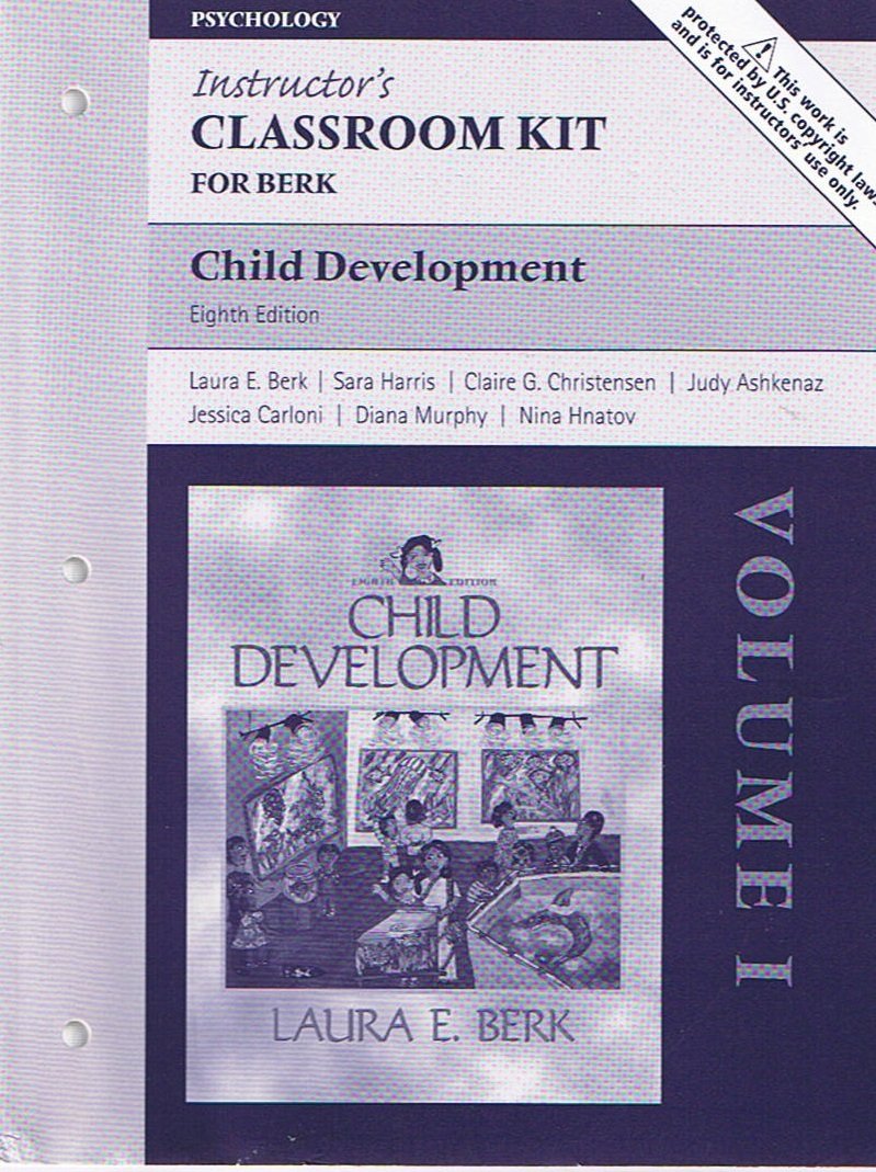 Instructor's Classroom Kit for Berk: Child Development, Volume 1, 8th ...