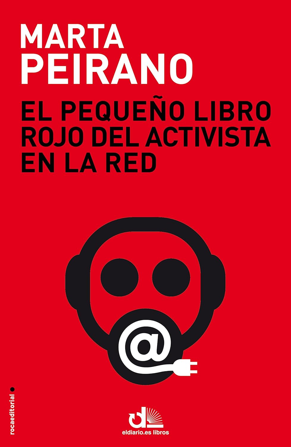 Amazon.com: El pequeño libro rojo del activista en la red (Spanish ...