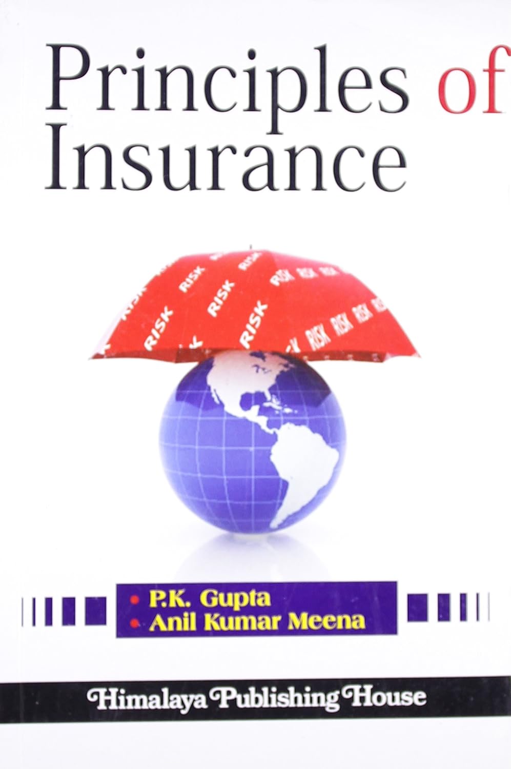 Principles Of Insurance: P.K. Gupta: 9788184886733: Amazon.com: Books