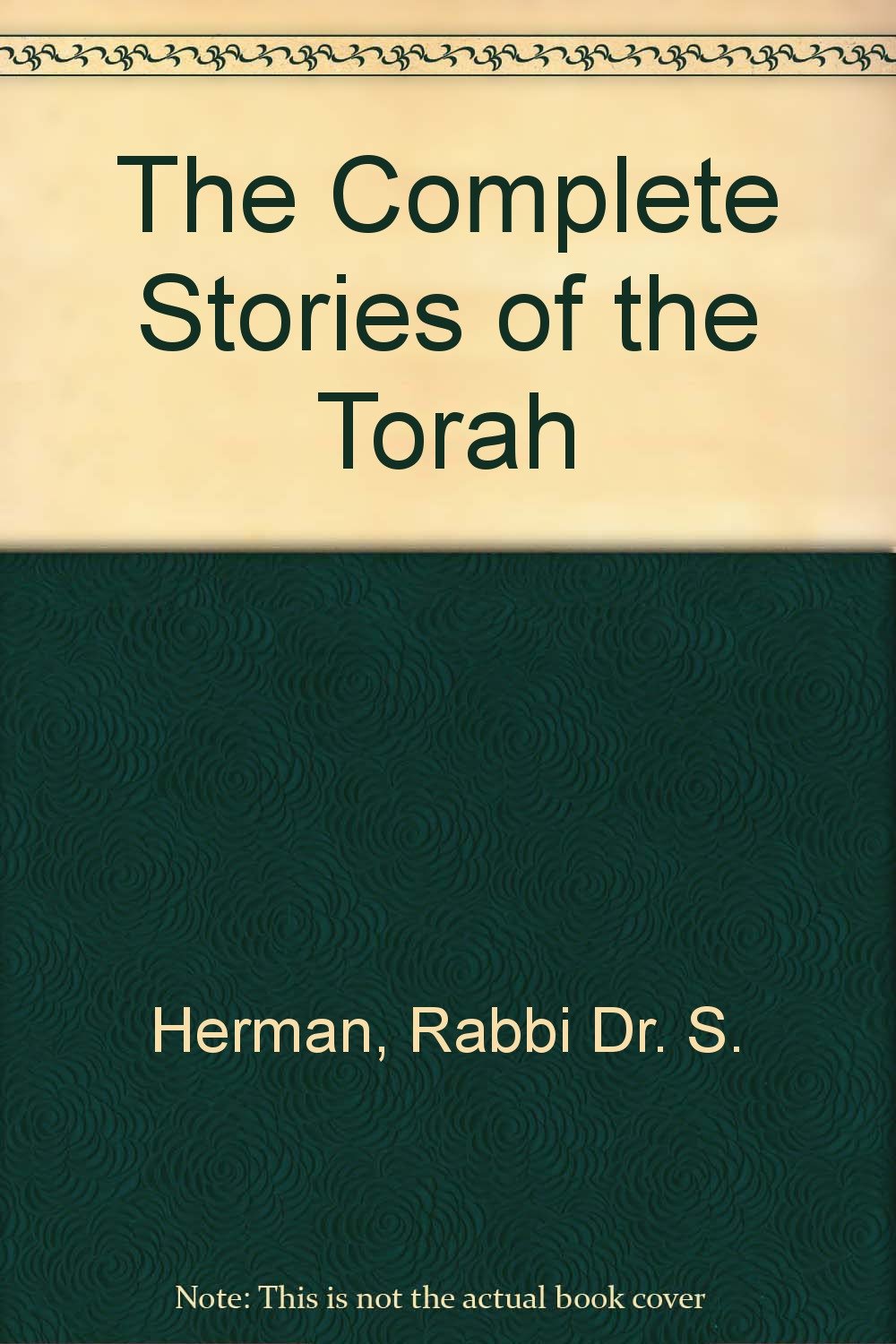 The Complete Stories of the Torah: Amazon.com: Books