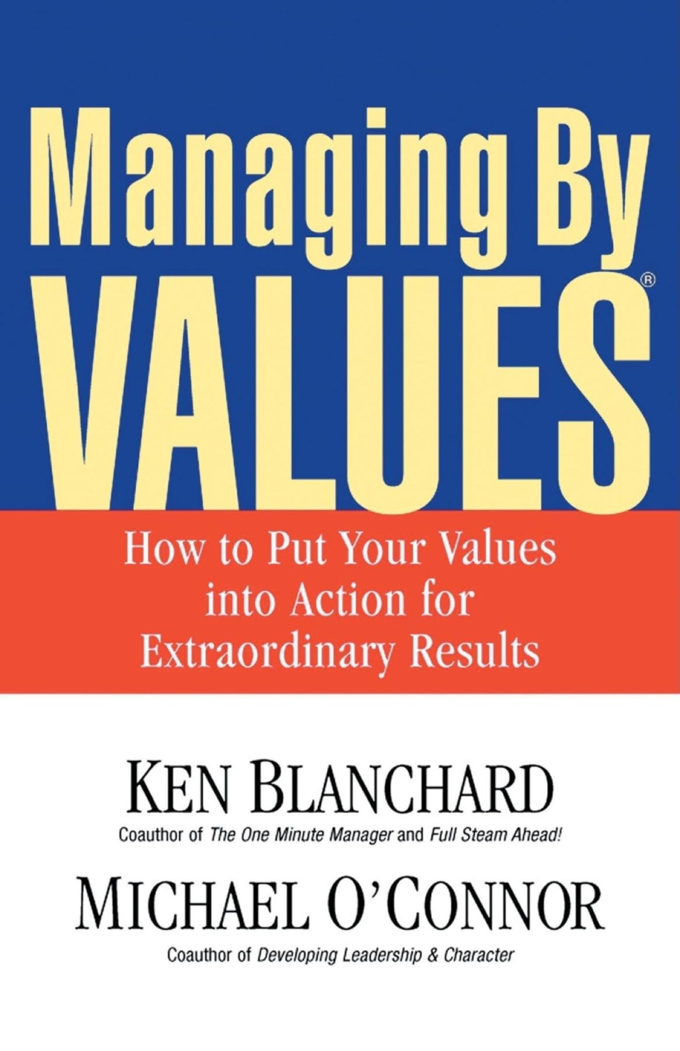 Amazon | Managing By Values: How to Put Your Values into Action for ...