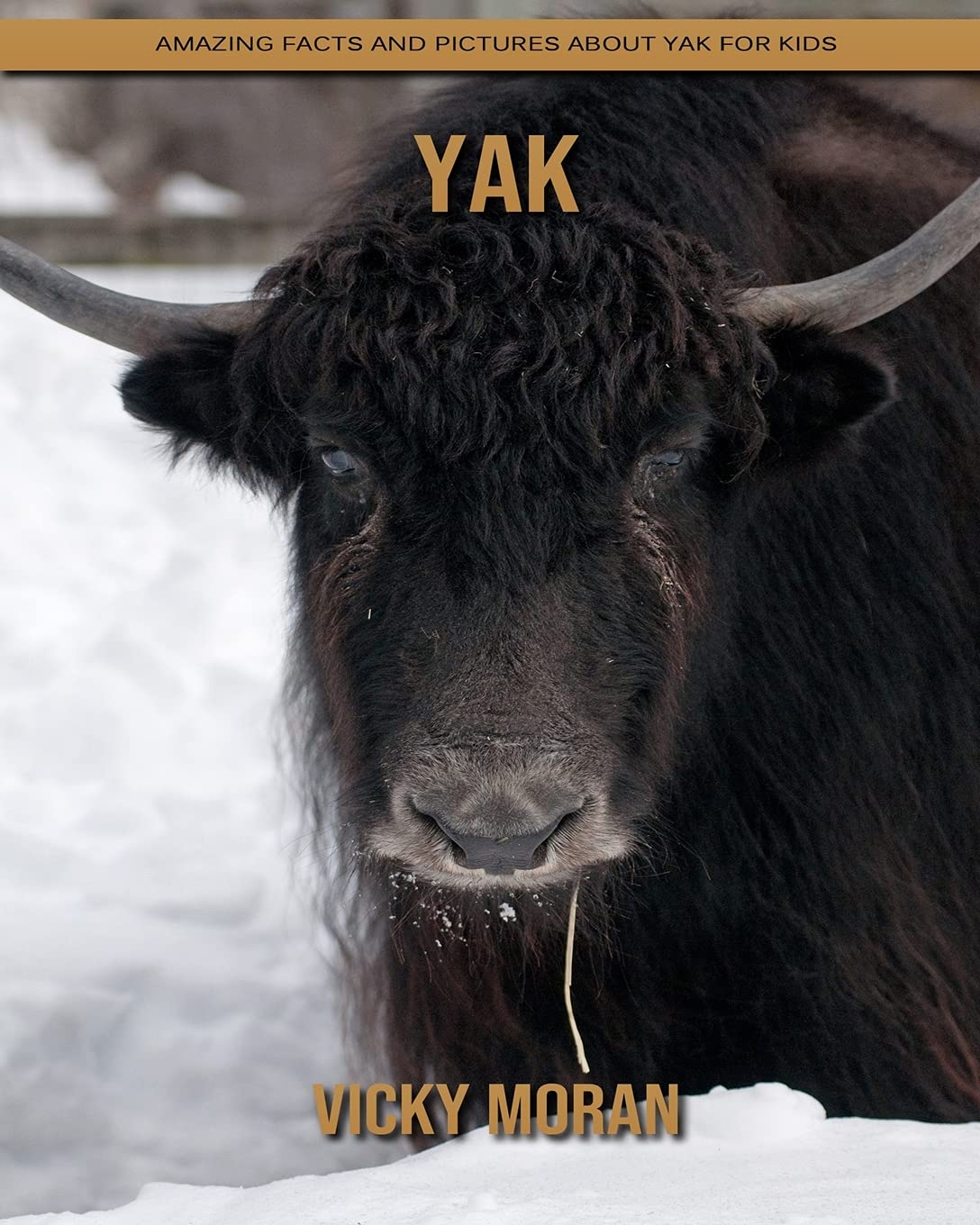 Buy Yak: Amazing Facts and Pictures about Yak for Kids Online at ...