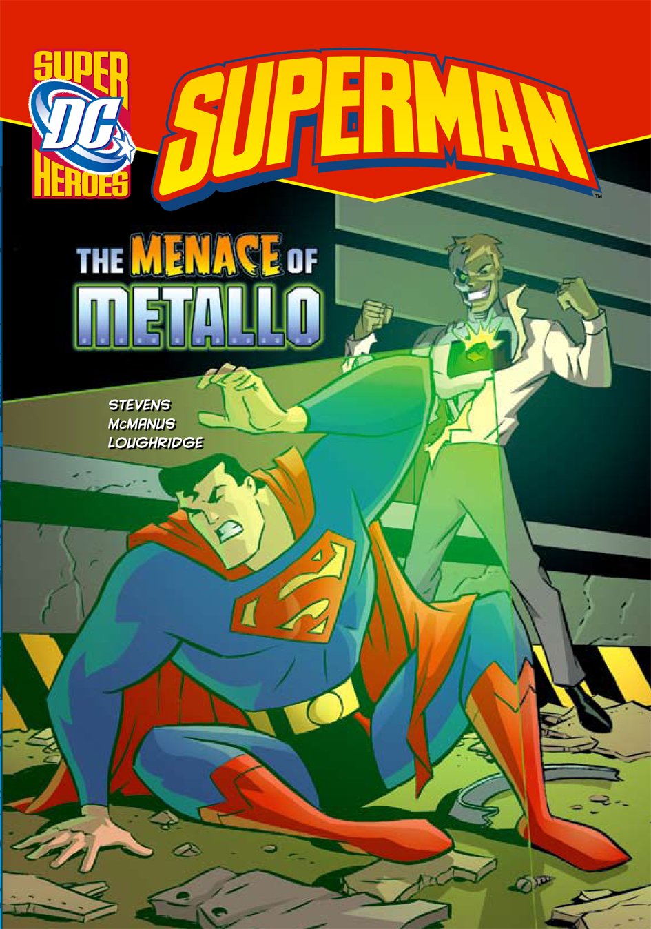 The Menace of Metallo (DC Super Heroes: Superman): Stevens, Eric ...