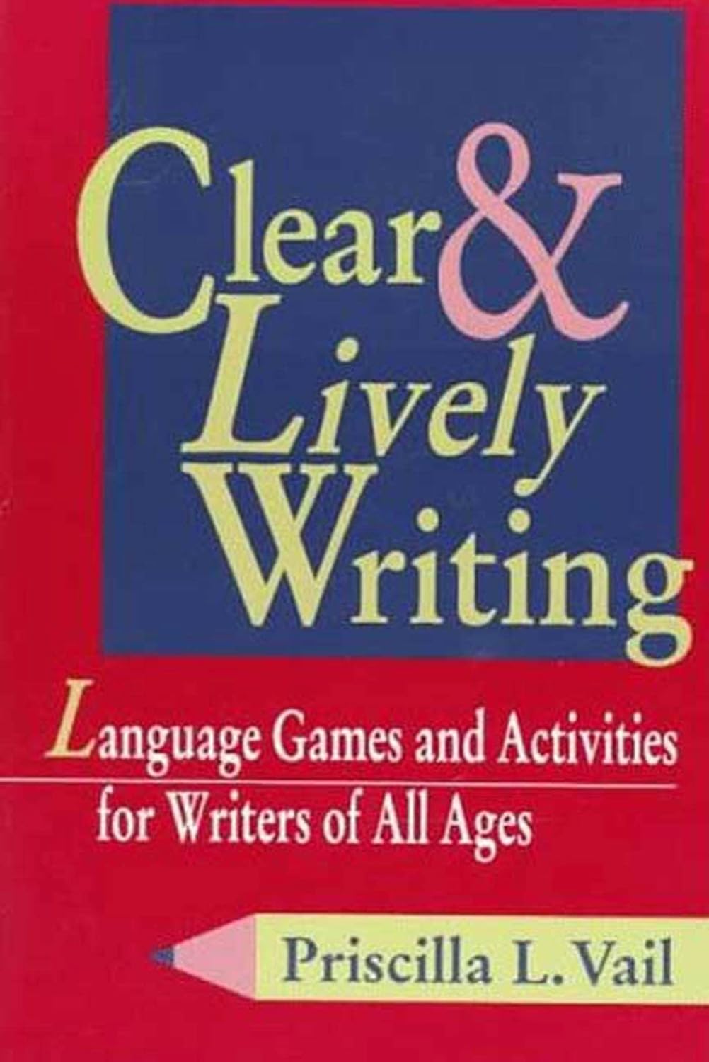 Buy Clear And Lively Writing Language Games And Activities For Writers buy-clear-and-lively-writing-language-games-and-activities-for-writers