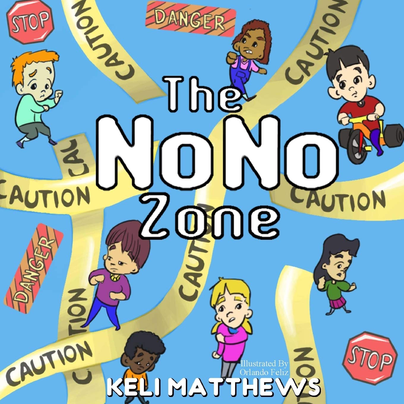 The NoNo Zone: Matthews, Keli, Feliz, Orlando: 9780692352991: Amazon ...