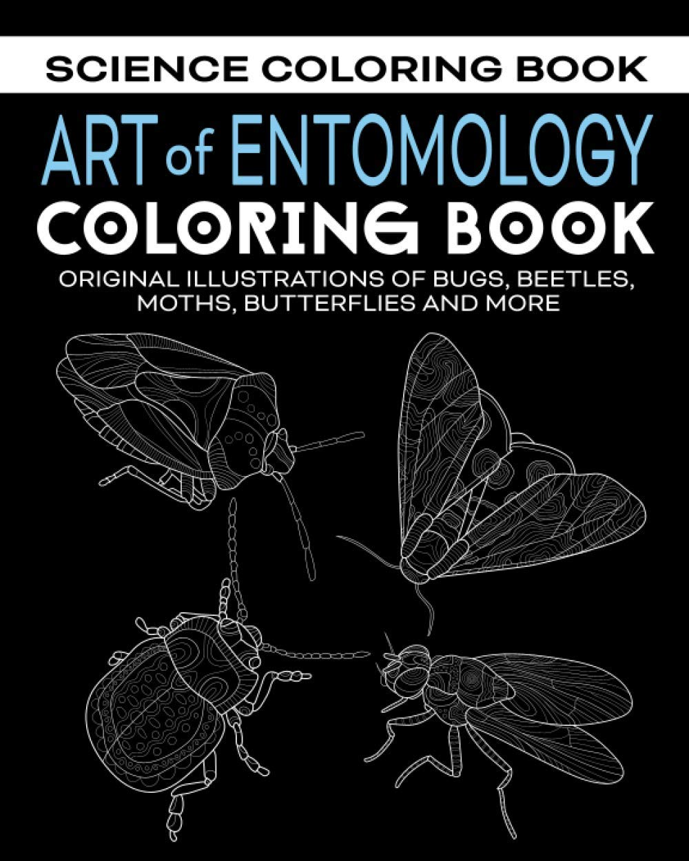 Amazon.com: Art of Entomology Coloring Book: Original Illustrations of ...