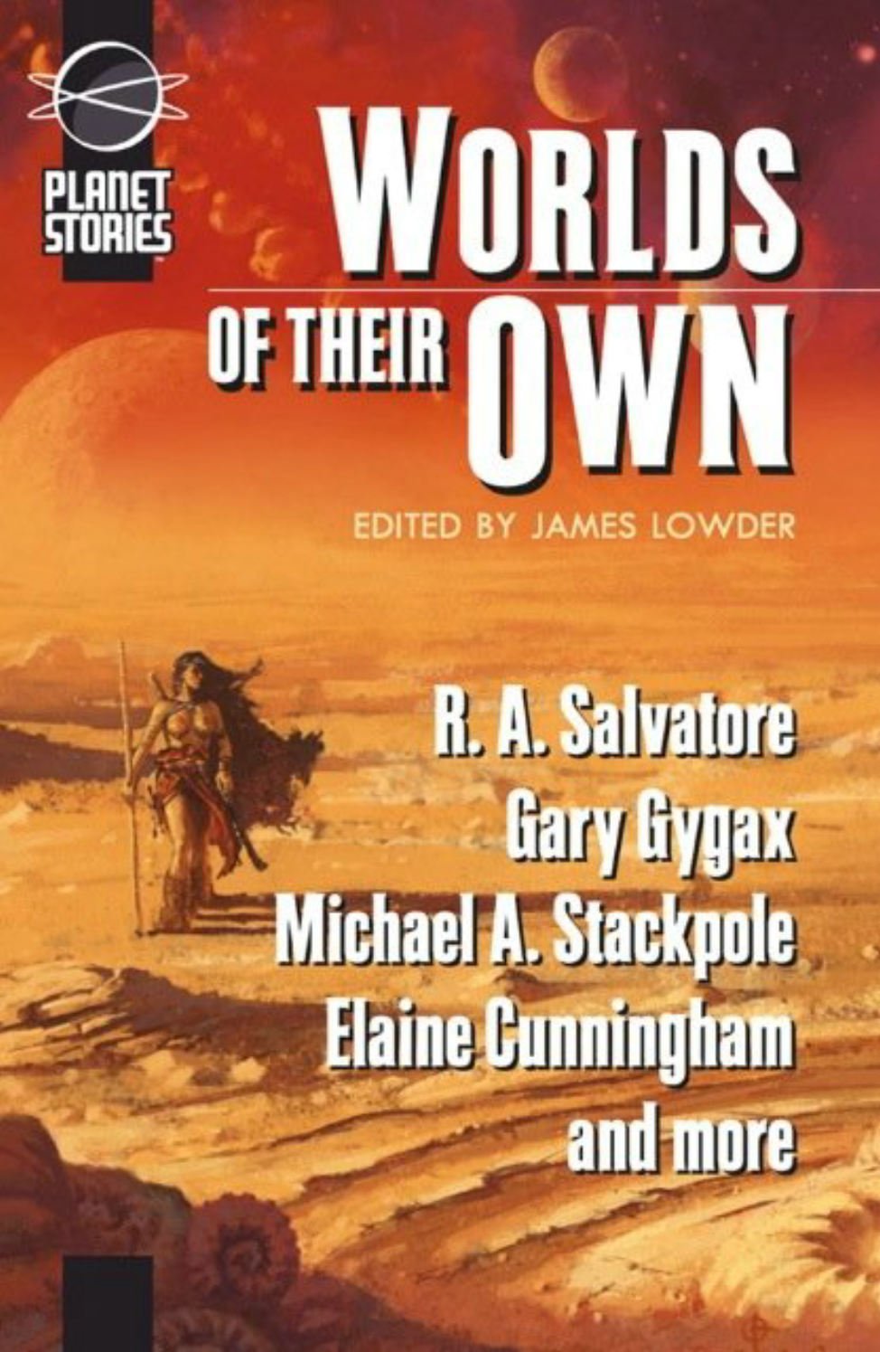 Worlds Of Their Own: R. A. Salvatore, Michael A. Stackpole, Ed ...