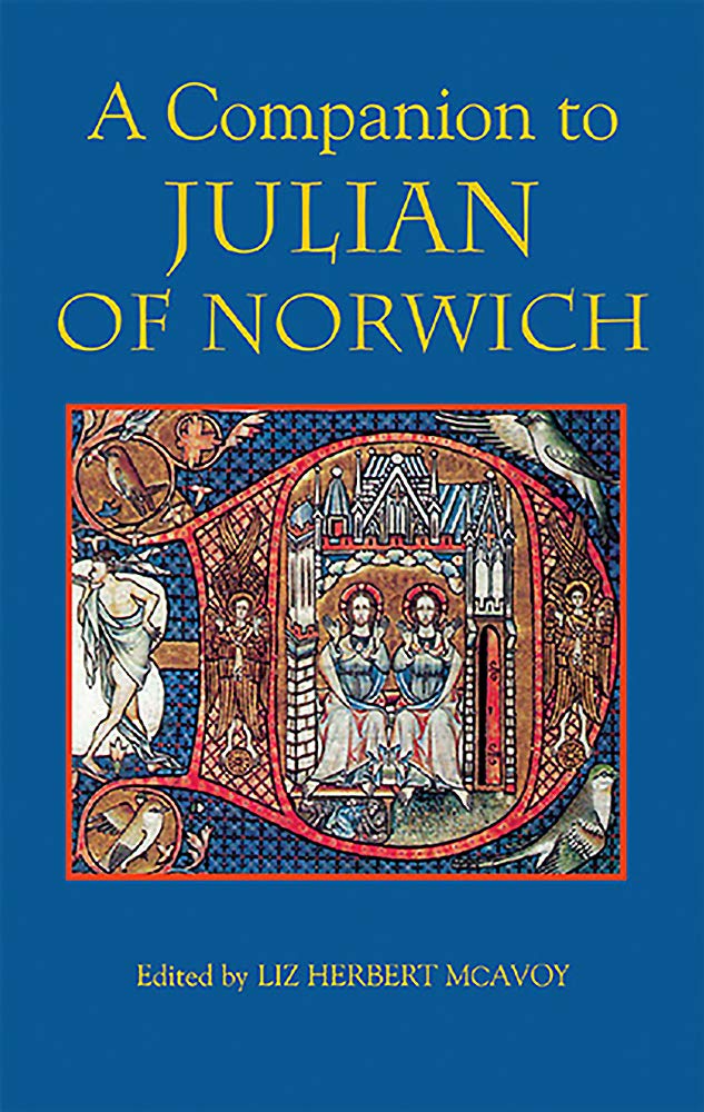 A Companion to Julian of Norwich: McAvoy, Liz Herbert, Sutherland ...