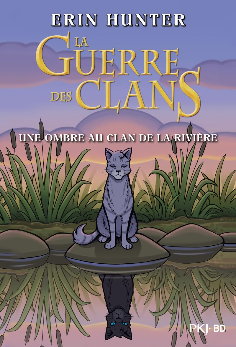 La guerre des clans - Une ombre au clan de la rivière - Bande dessinée ...