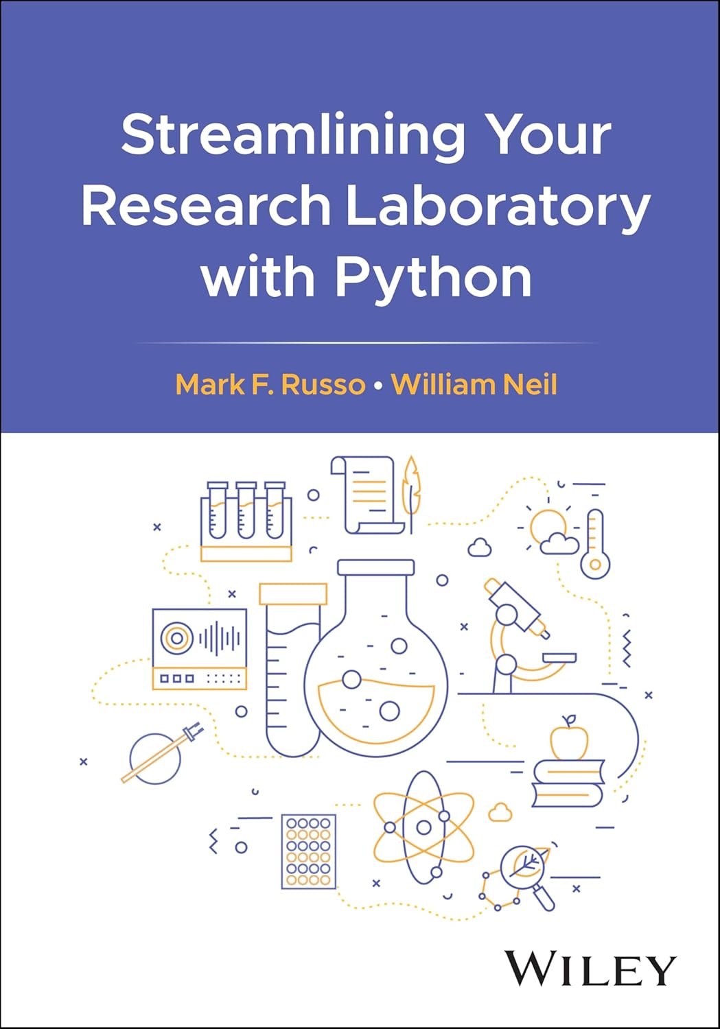 Streamlining Your Research Laboratory with Python: Russo, Mark F., Neil, William: 9781394249886 ...