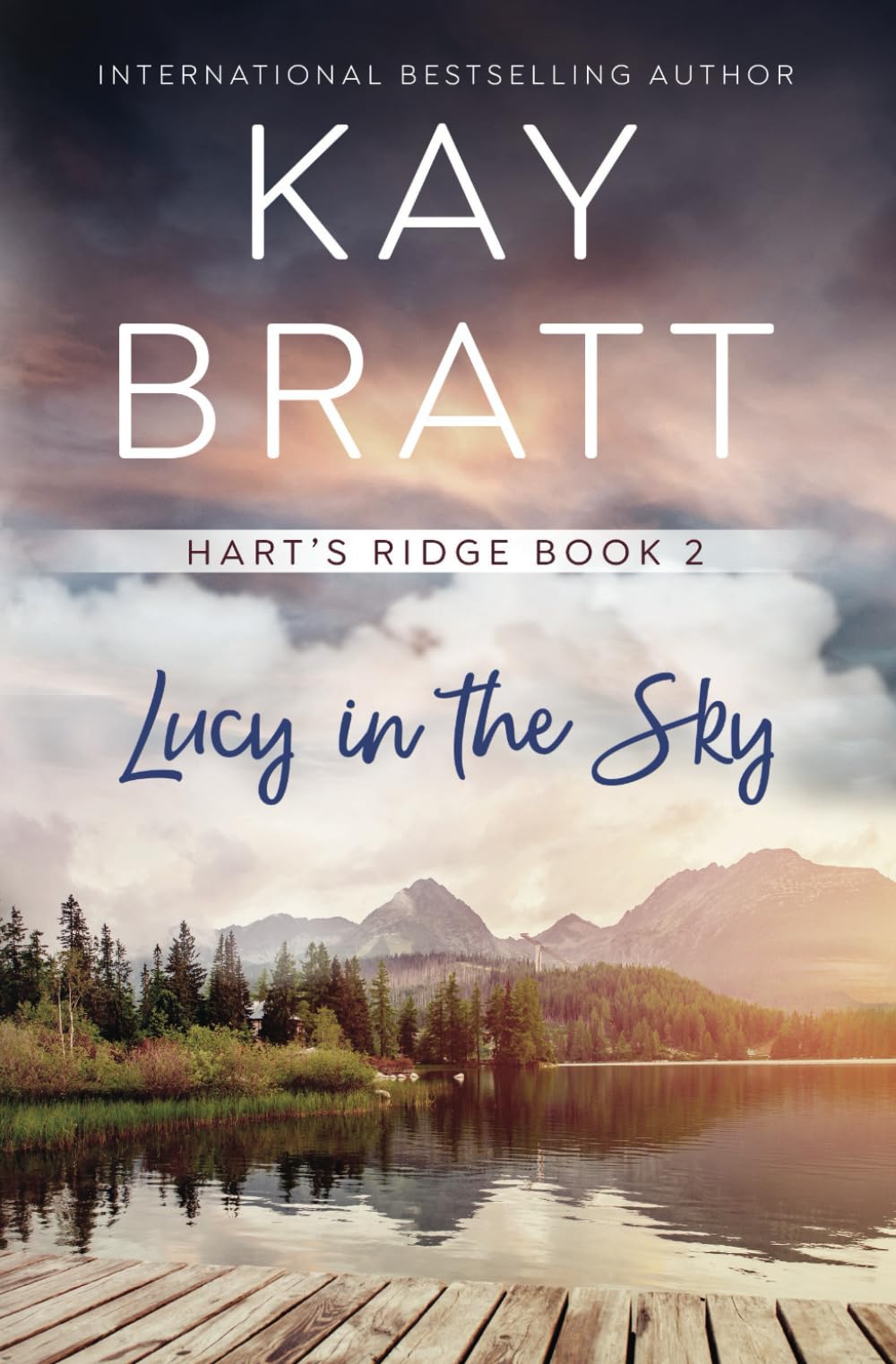 Lucy In the Sky (Hart's Ridge): Bratt, Kay: 9781736351499: Amazon.com ...