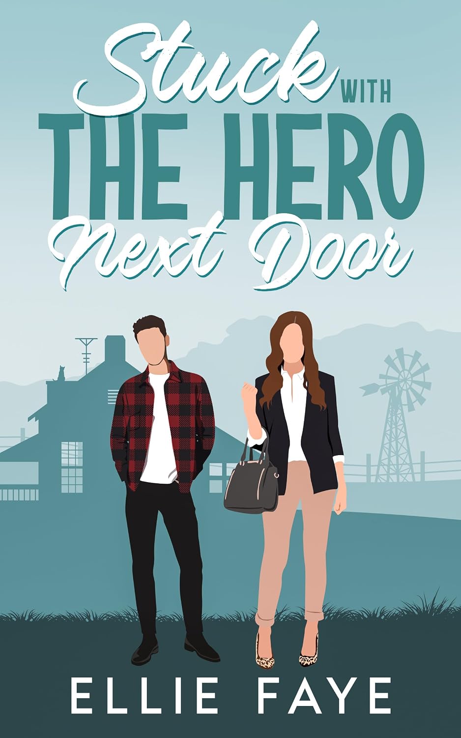 Stuck with The Hero Next Door: A Sweet Small Town Opposites Attract ...