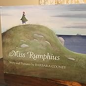 Miss Rumphius: Cooney, Barbara: 9780670479580: Amazon.com: Books