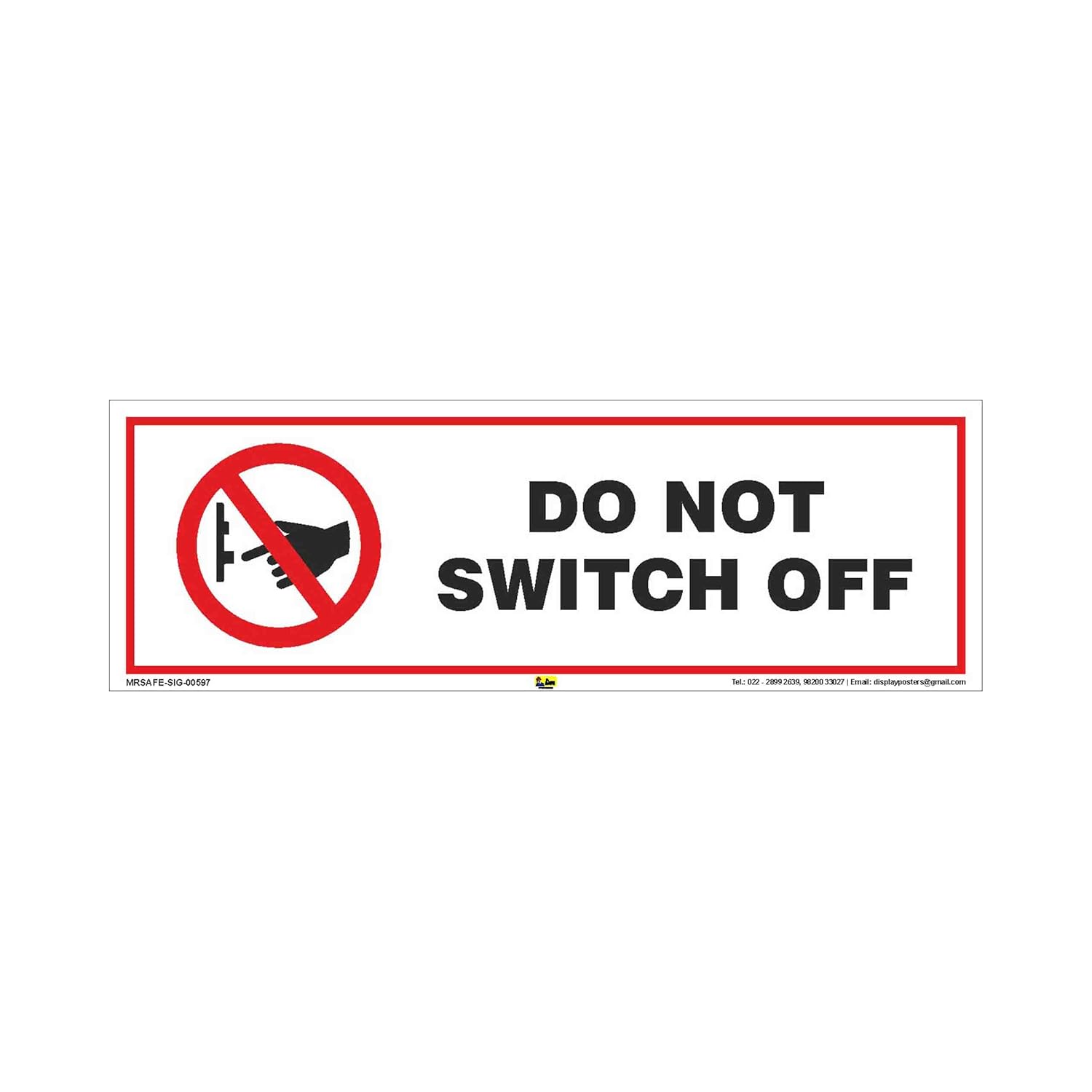 Mr. Safe - Do Not Switch off Sign Eco Vinyl Sticker 12 Inch X 4 Inch ...
