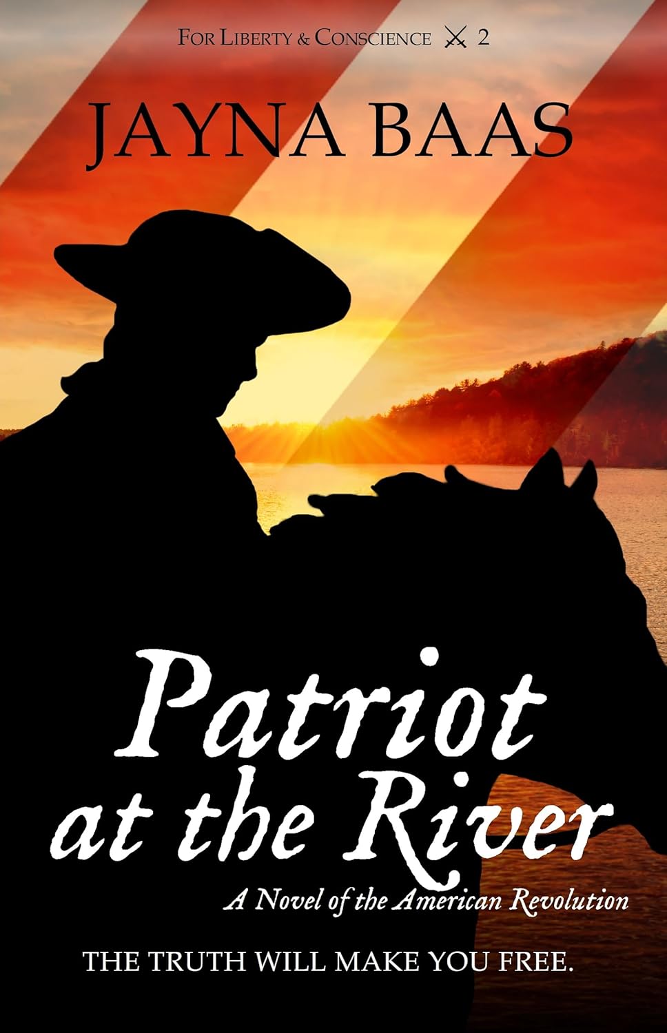 Patriot at the River: A Christian Historical Novel of the American ...