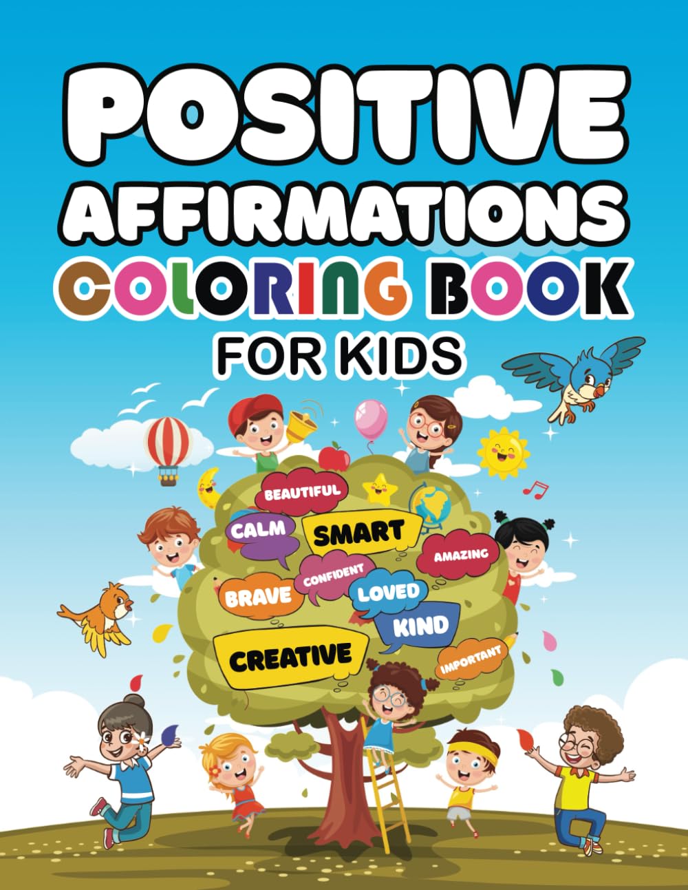 Positive Affirmations coloring book for kids: ages 5-9 to promote the ...