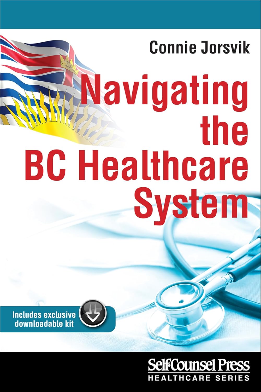 Navigating the BC Healthcare System (Healthcare Series) - Kindle edition by Jorsvik, Connie ...