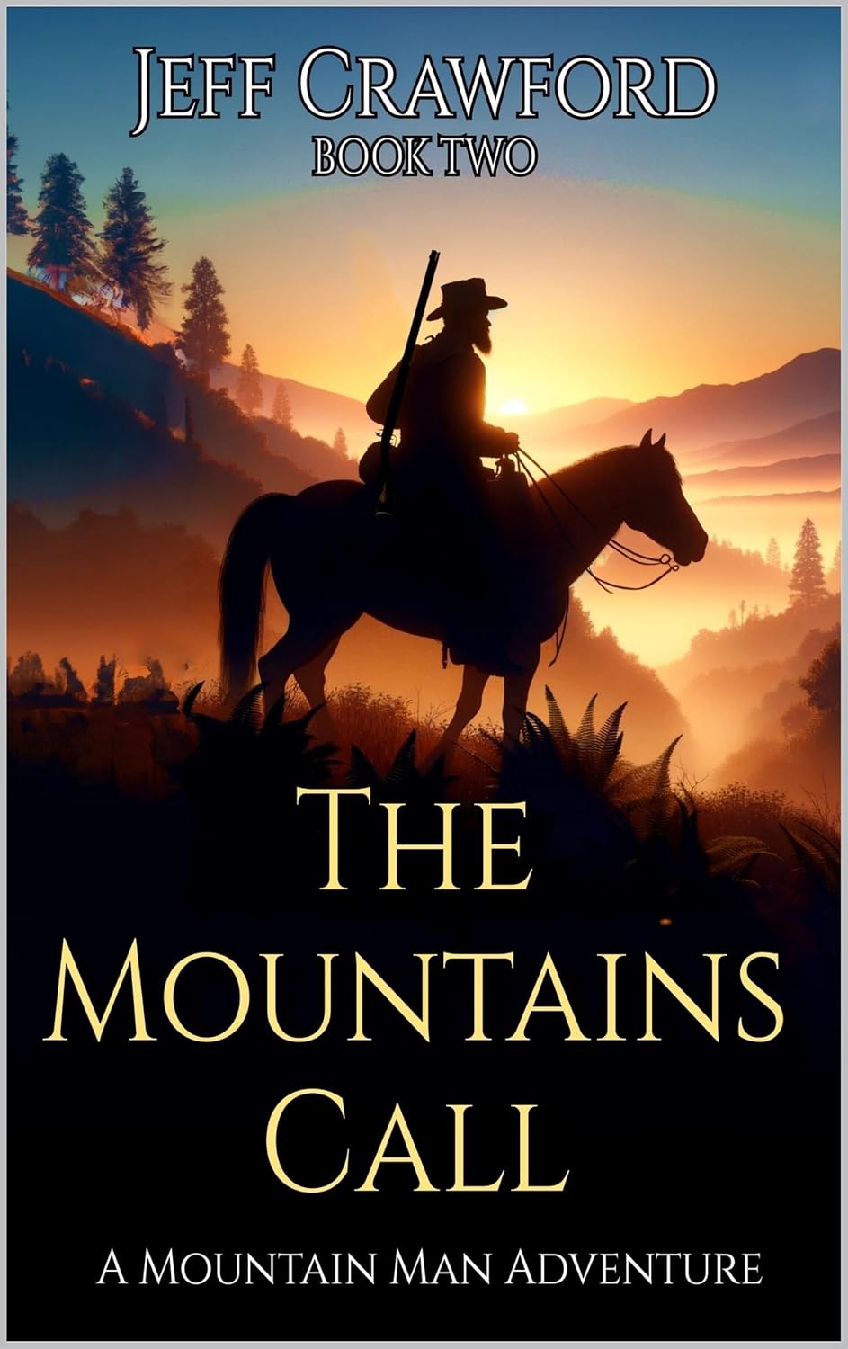 The Mountains Call: A Mountain Man Adventure - Kindle edition by ...