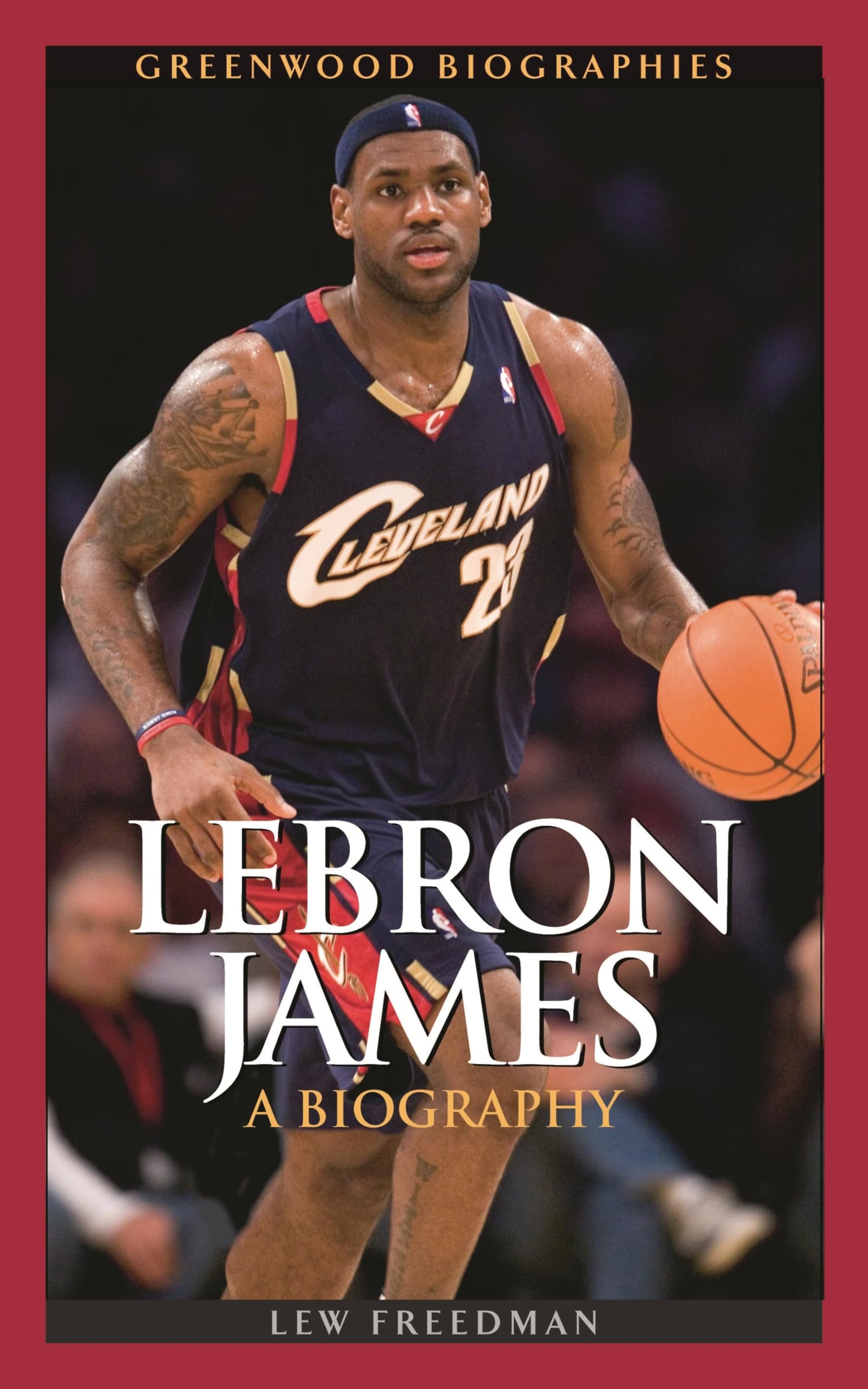 LeBron James: A Biography : Freedman, Lew: Amazon.fr: Livres