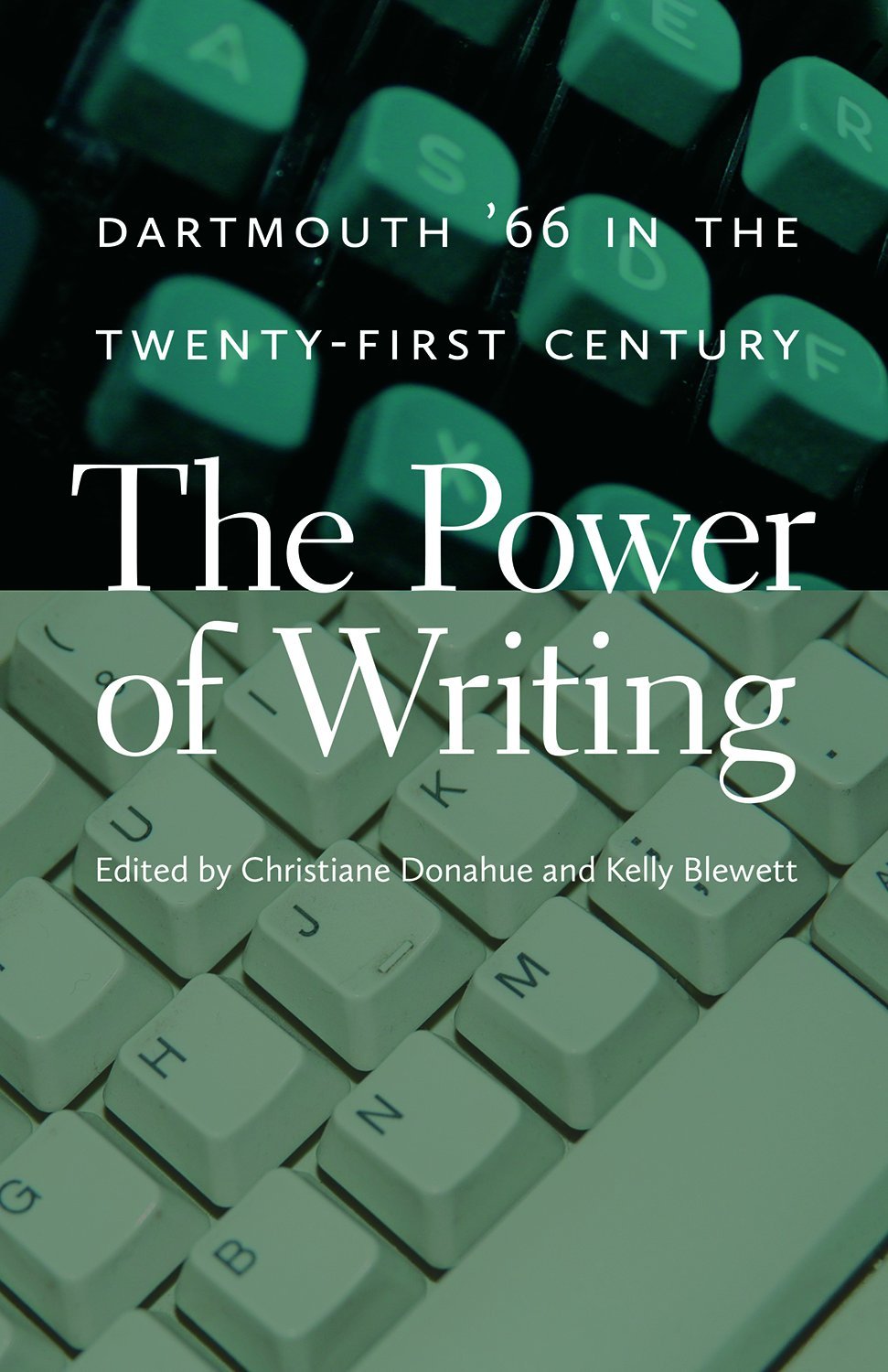 Amazon.com: The Power of Writing: Dartmouth '66 in the Twenty-First ...