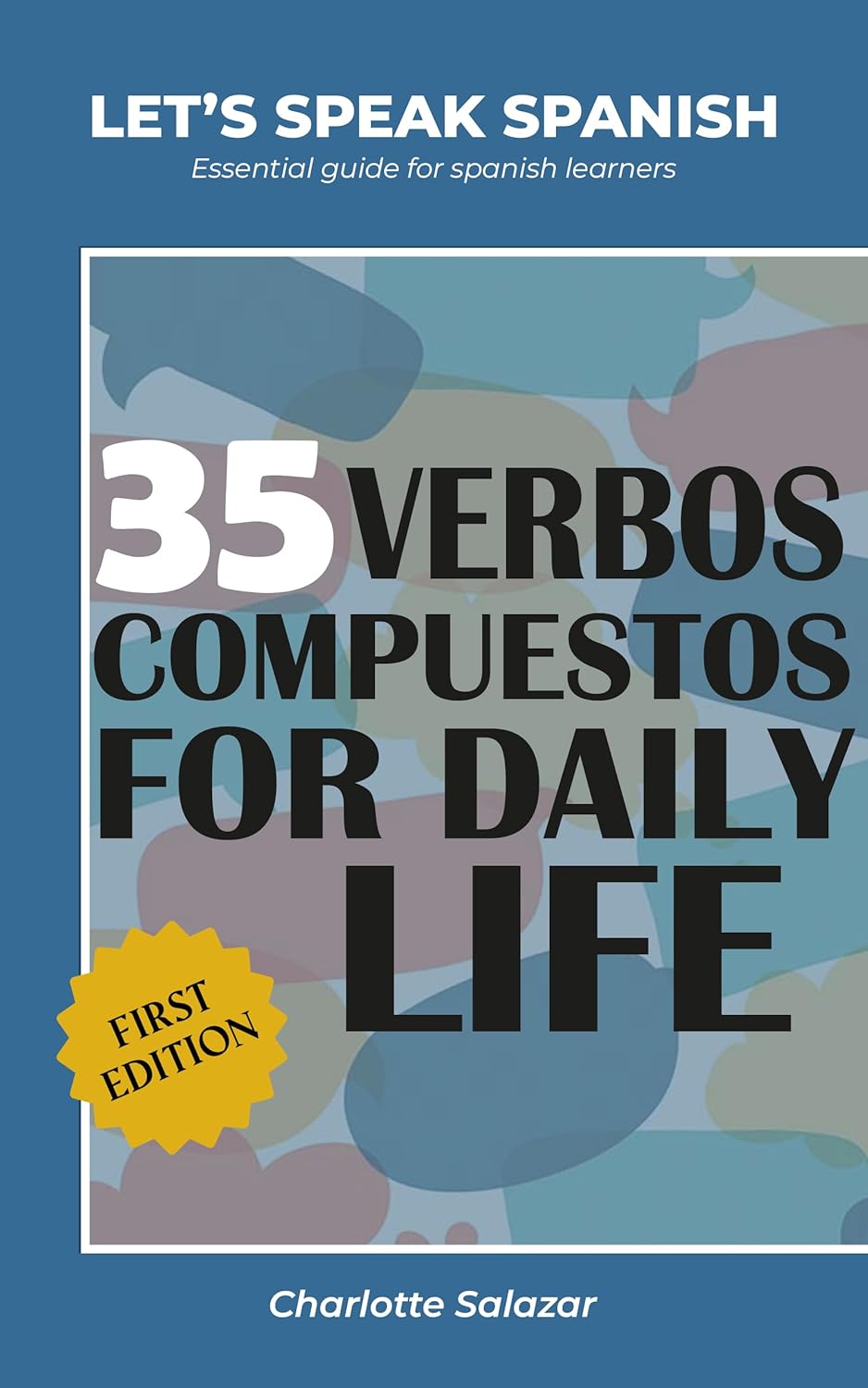 Amazon.com: Let's Speak Spanish: los verbos compuestos: Essential guide ...