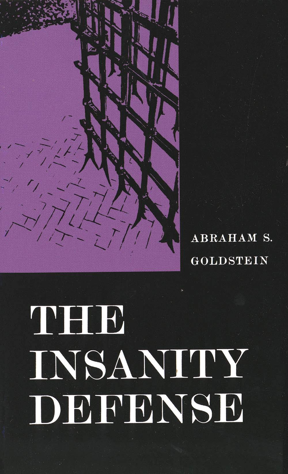 Amazon.com: The Insanity Defense: 9780300000993: Goldstein, Abraham S ...
