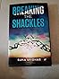 Buy Breaking the Shackles Book Online at Low Prices in India | Breaking ...