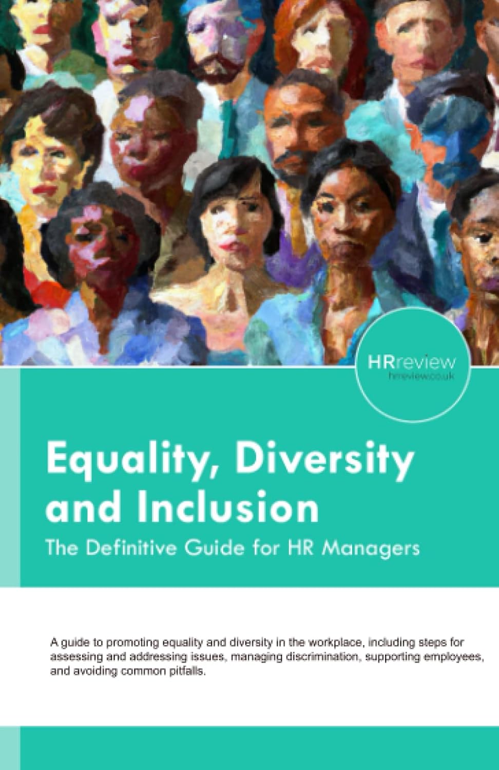 Equality, Diversity and Inclusion: The Definitive Guide for HR Managers ...