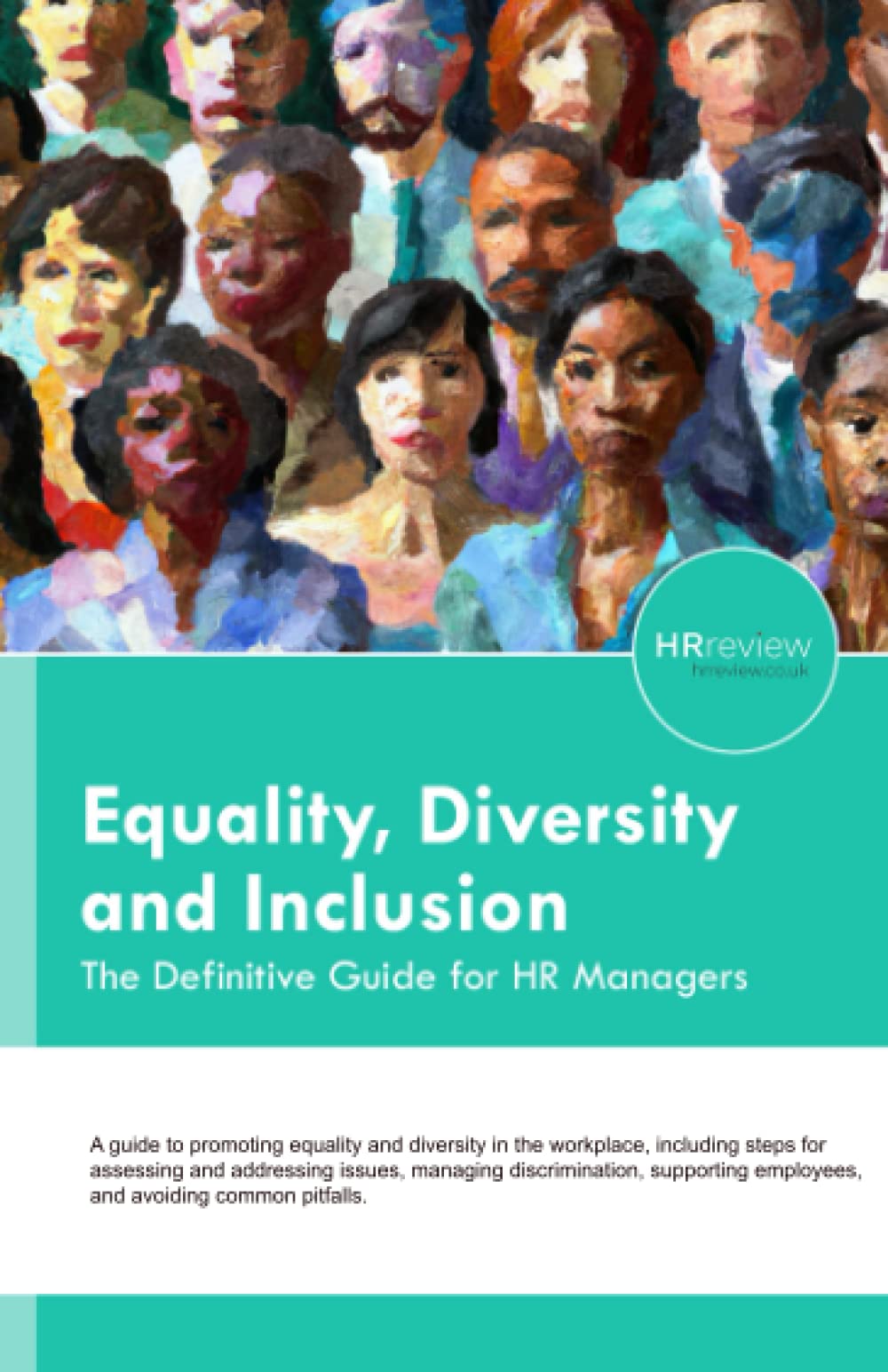 Equality, Diversity and Inclusion: The Definitive Guide for HR Managers ...
