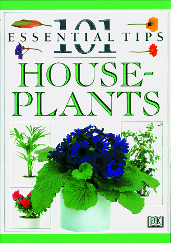 101 Essential Tips: House Plants: Brookes, John: 9780789405654: Amazon ...