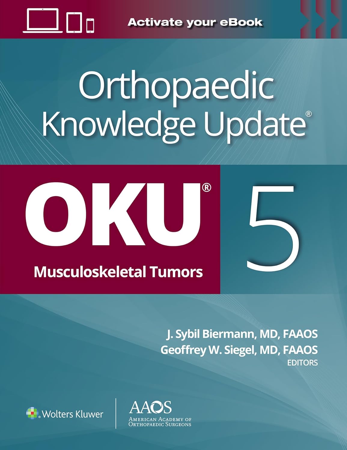 Orthopaedic Knowledge Update®: Musculoskeletal Tumors 5: Print + Ebook ...