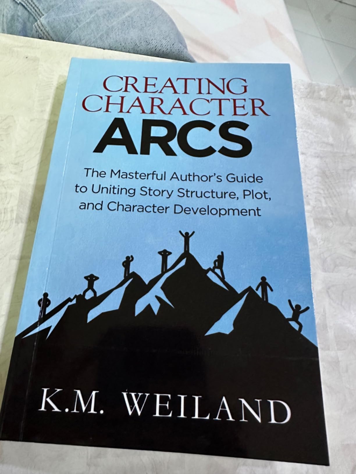 Creating Character Arcs: The Masterful Author's Guide to Uniting Story ...