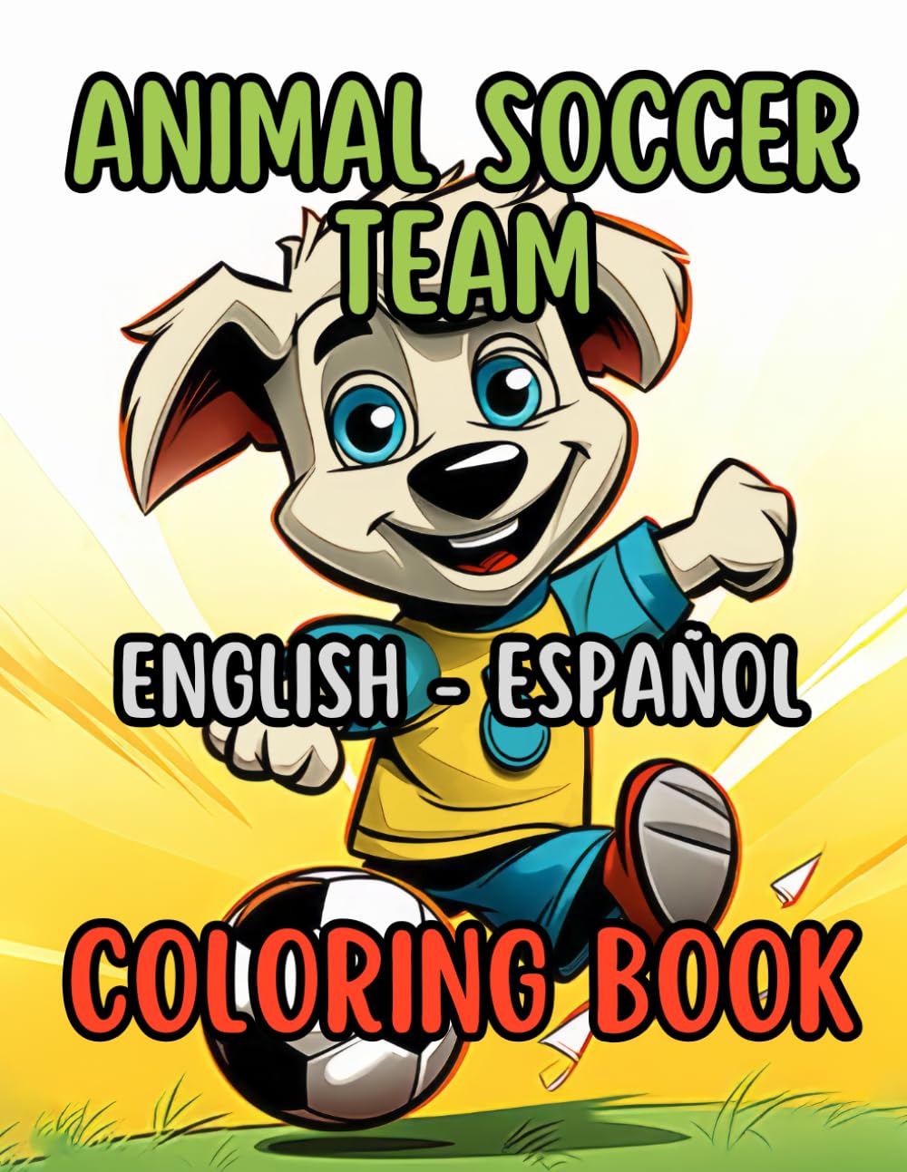 Animal Soccer Team - Coloring Book for Kids - Bilingual English Spanish ...