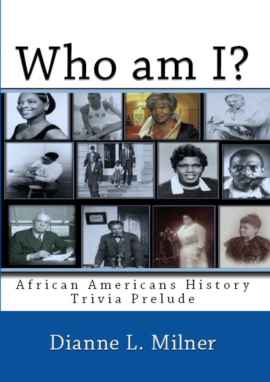 Who am I?: African Americans History - Trivia Prelude - Kindle edition ...